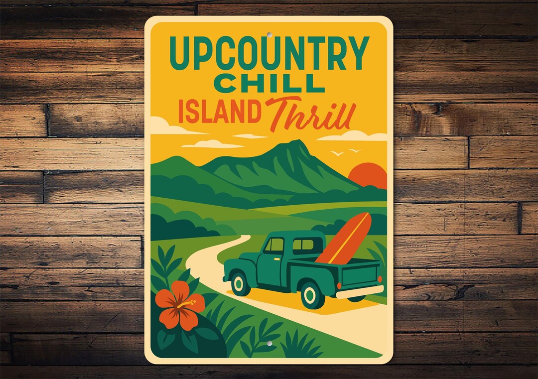Upcountry Chill Island Thrill Sign, Island Bar Decor, Tropical Vibe ...