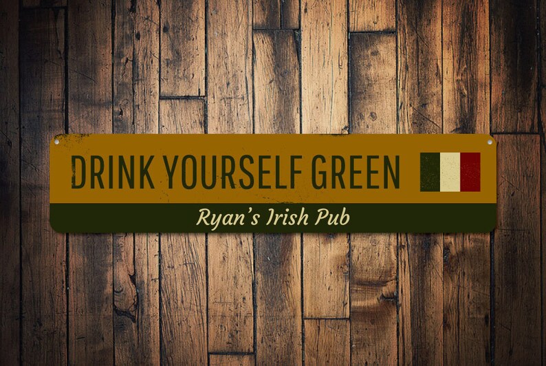 Drink Yourself Green Sign Personalized Irish Pub Name Bar | Etsy