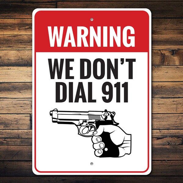 We Don't Dial 911 - Etsy