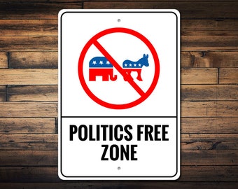 Politics Zone Sign - Etsy