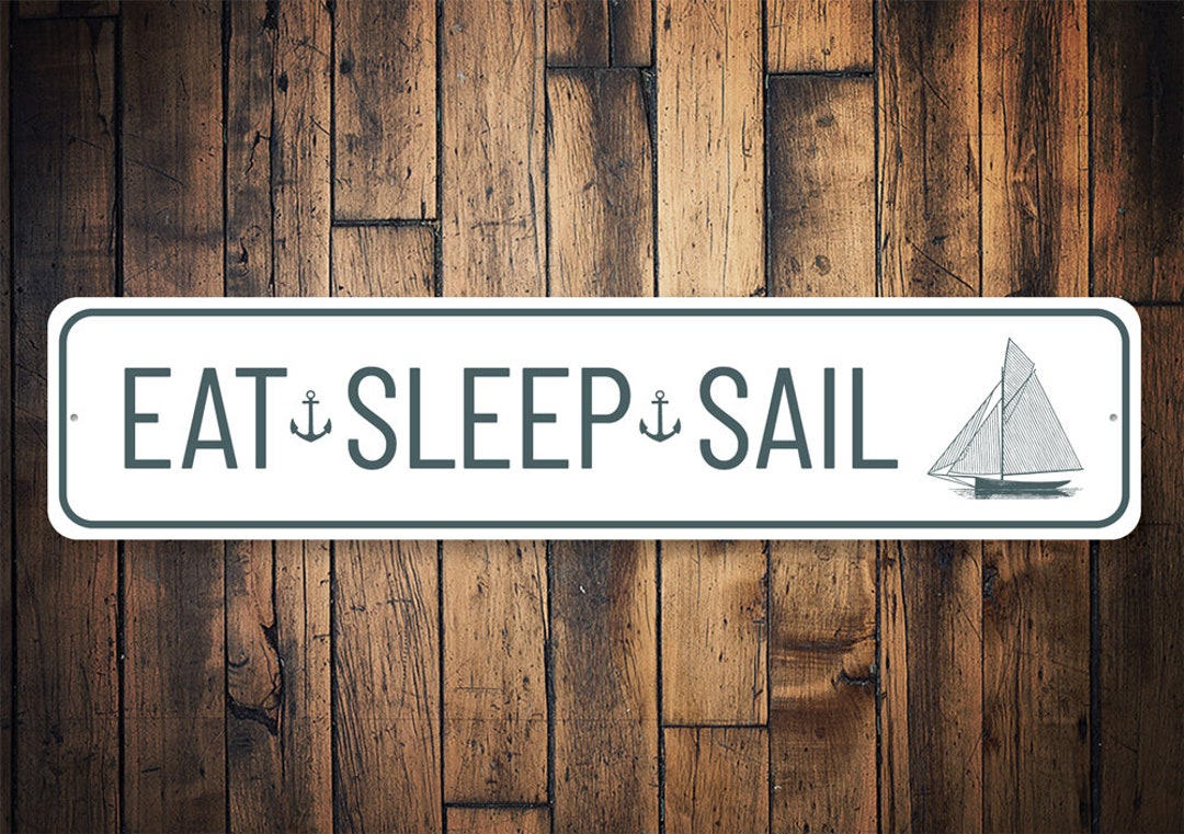 Sailing Signs, Eat Sleep and Sail, Sailing Lover, Sailing Life, Ocean ...