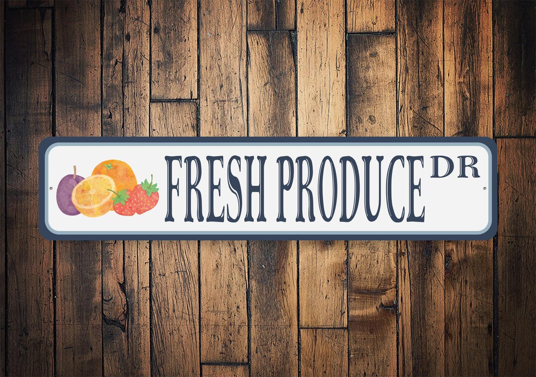 Fresh Produce, Fresh Produce Dr, Sign for Produce, Produce Store, Store ...