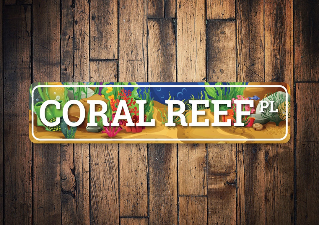 Coral Reef Place Sign, Custom Coral Reef Sign, Coral Reef Street Sign ...