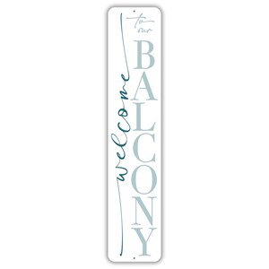 Welcome to Our Balcony Sign, Balcony Welcome Sign, Balcony Home Decor ...