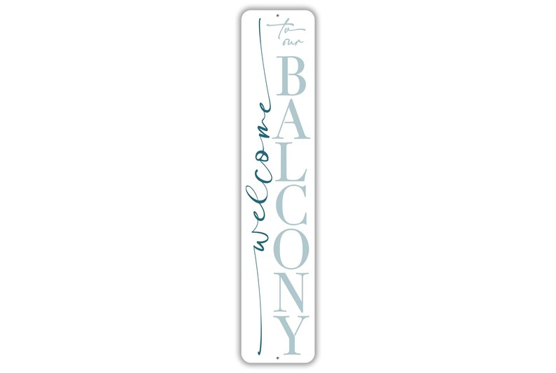 Welcome to Our Balcony Sign Balcony Welcome Sign Balcony - Etsy