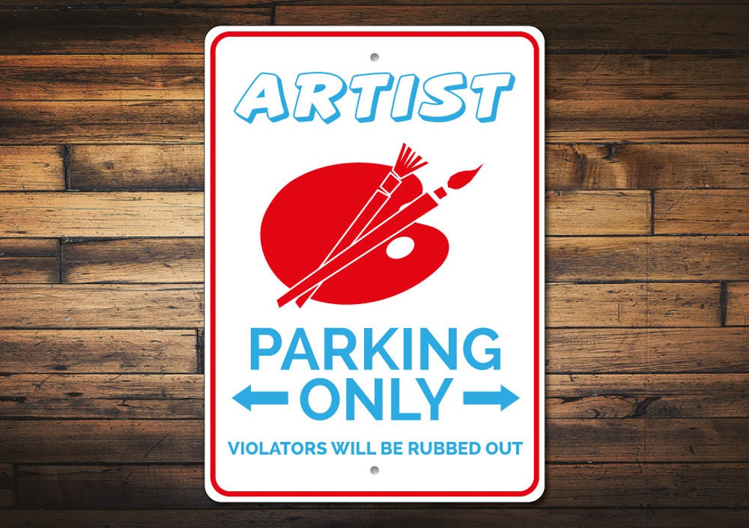 Painter Sign, Artist Parking Sign, Artist Sign, Artist Decor, Artist ...