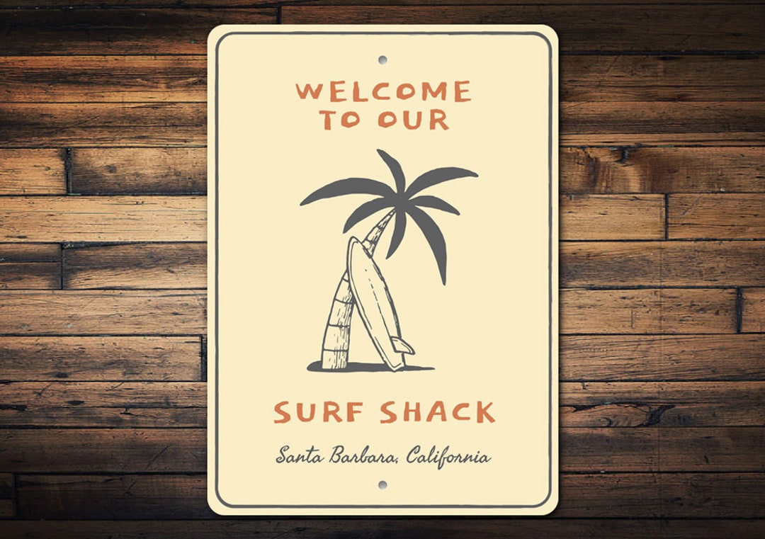 Welcome to Surf Shack, Surf Decor, Surf Lovers, Home for Beach, Surfer ...