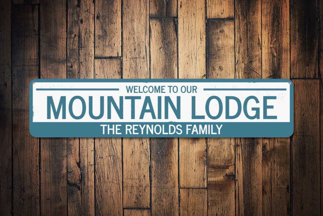 Welcome Mountain Lodge Sign Personalized Family Name Sign - Etsy