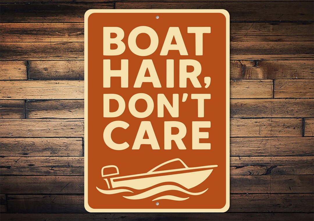 Boat Hair Don't Care Sign, Lake Life Decor, Boating Gift Sign, Lake ...