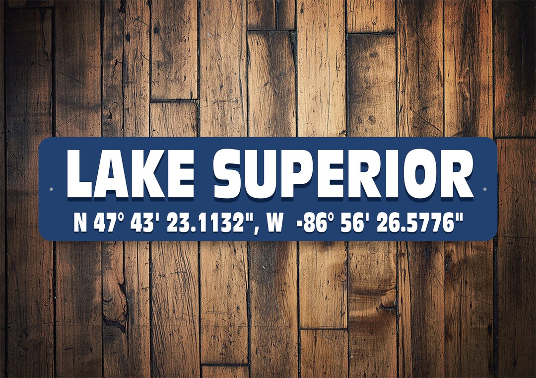 Lake Superior Sign, Lake Superior Location, Custom Lake Superior ...