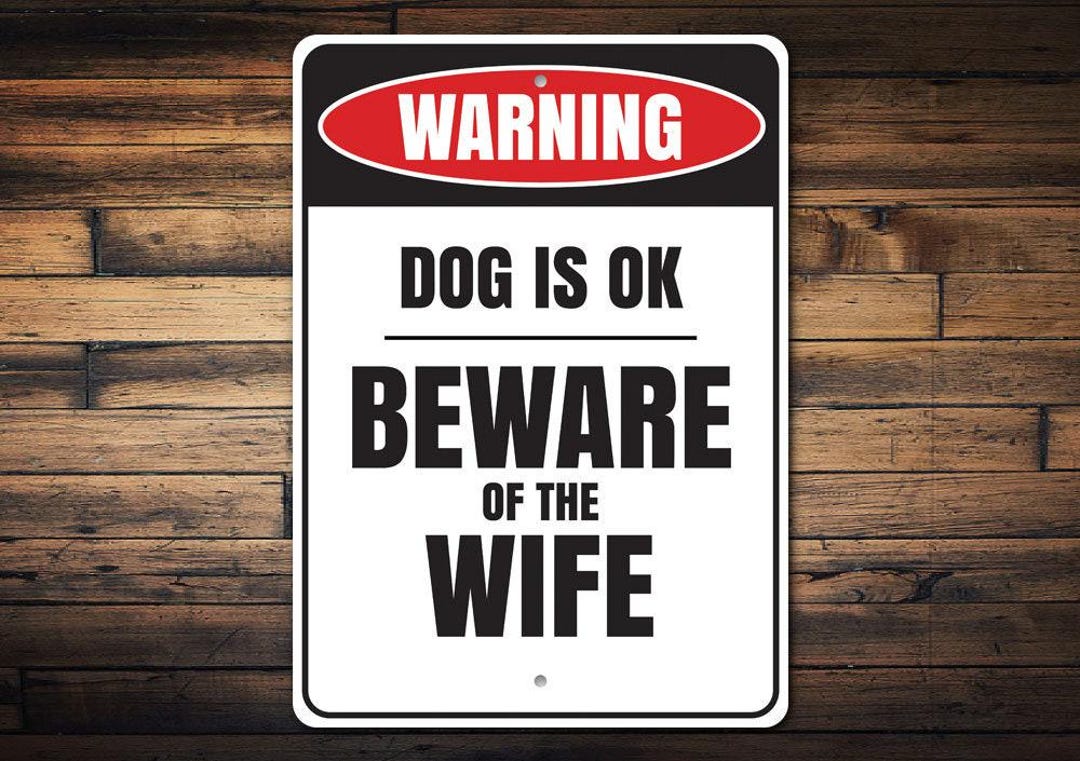Beware of Wife, Warning for Bad Kids, Custom Scary Wife Signs, Comedy ...