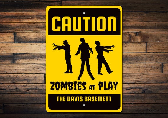 Zombie Decor Custom Zombie Sign Zombie Family Gift Caution - Etsy
