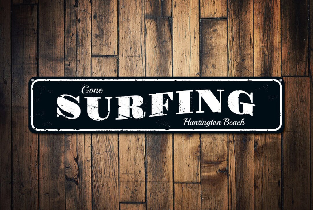 Surfing Sign, Personalized Gone Surfing Beach Location Sign, Custom ...