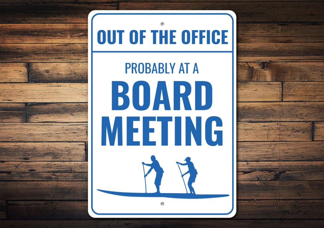 Out of the Office Probably at A Board Meeting Sign, Office Worker Gift ...