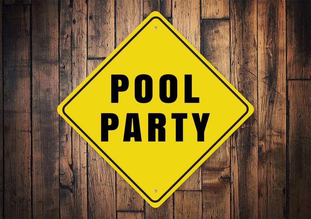 Pool Party Sign, Caution Pool Party, Caution Sign, Outdoor Pool Gift ...