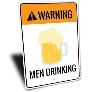 Men Drinking Sign, Men Drinking Decor, Drink Warn Sign, Warning Decor ...