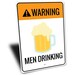Men Drinking Sign, Men Drinking Decor, Drink Warn Sign, Warning Decor ...