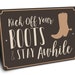 Kick off Your Boots Sign, Cowboy Boot Sign, Old Western, Country Life ...