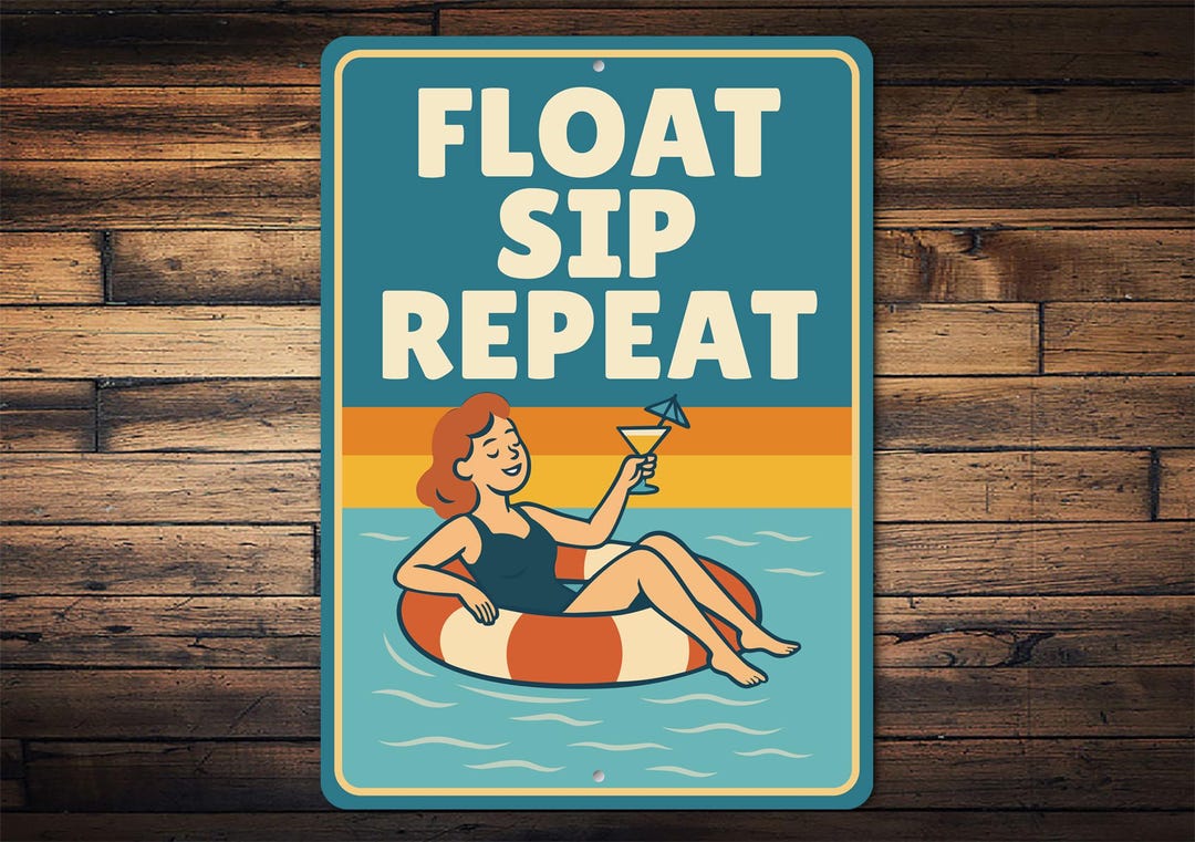 Float Sip Repeat Pool Sign, Pool Party Sign, Poolside Bar Sign, Summer ...