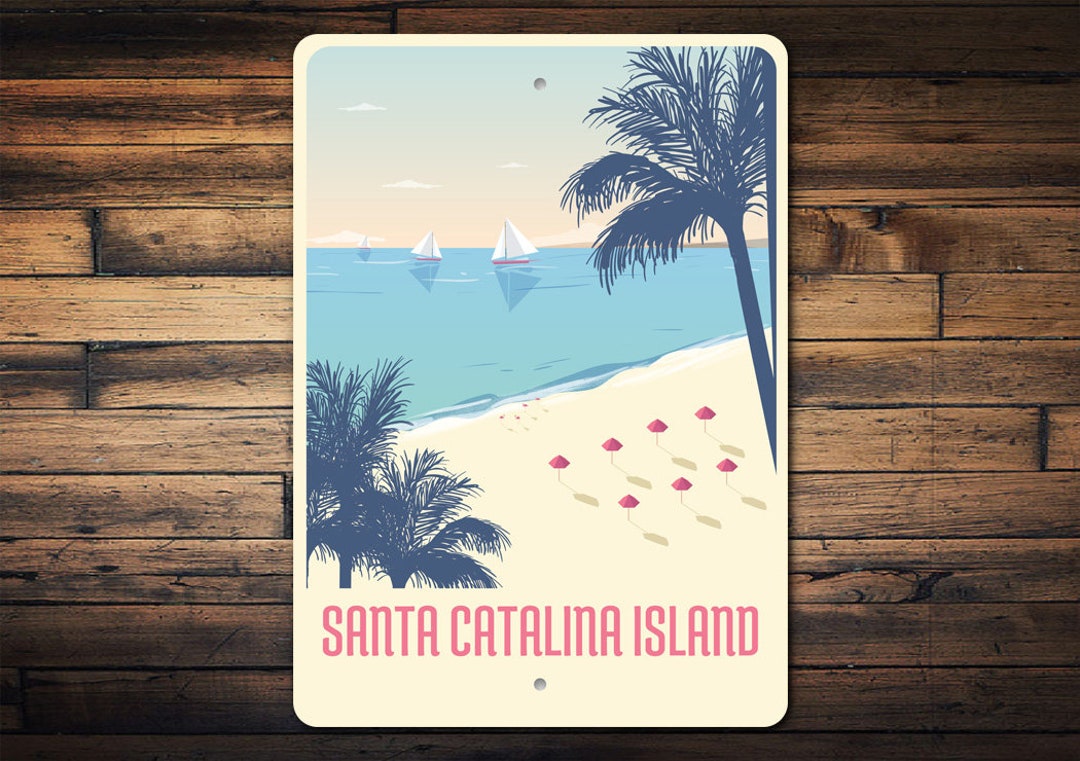 Santa Catalina Island Sign, Custom Beach Sign, California Beach, Beach ...
