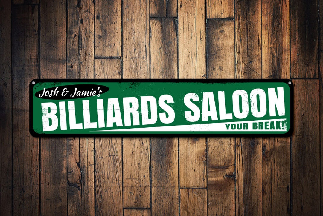Billiards Saloon Sign, Personalized Your Break Pool Sign, Custom Name ...