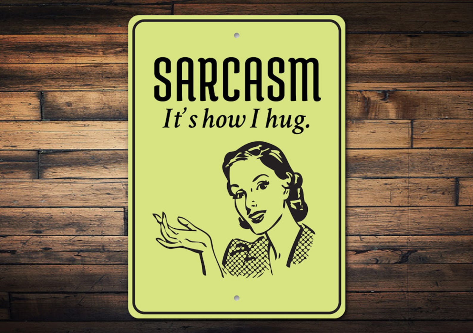 Sarcasm is Hugging Sarcasm Lovers Sign Sarcasm Users Funny - Etsy