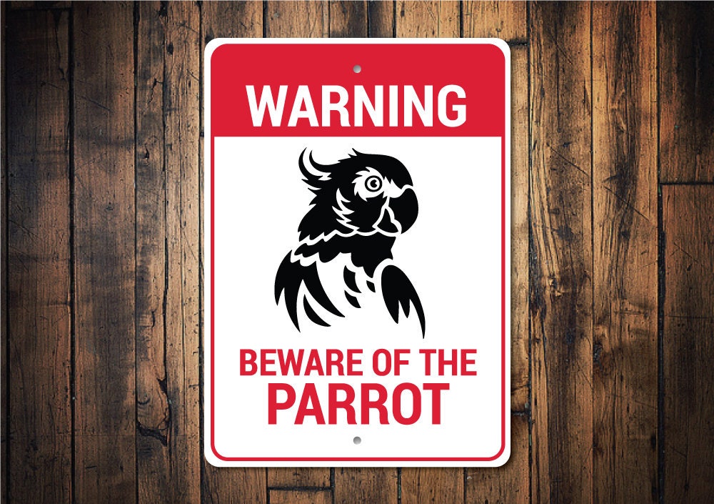Warning Parrot Sign Parrot Owner Sign Parrot Decor Sign - Etsy