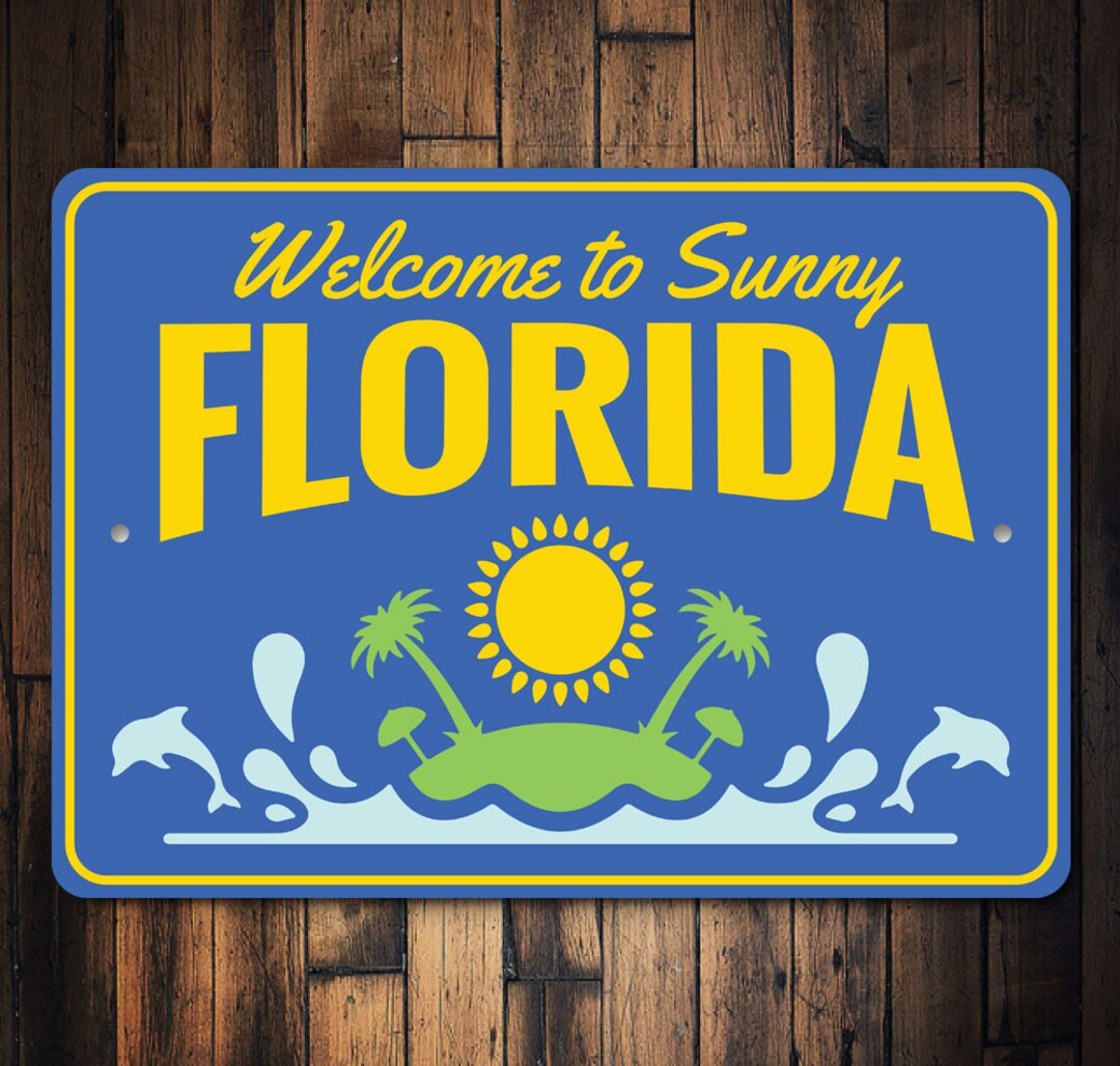 Welcome to Sunny Florida, Welcoming Florida Sign, Florida Decor, Gift ...