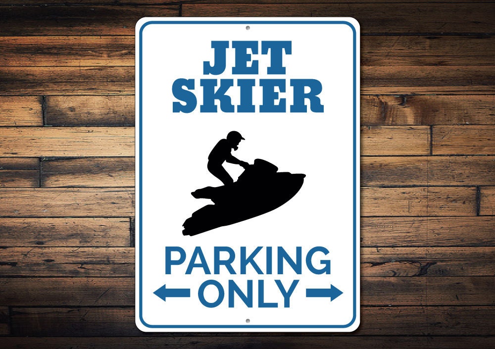 Jet Skier Parking Sign Jet Skier Gift Jet Skiing Sign Gift | Etsy