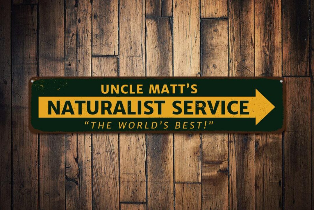 Naturalist Service Sign, Personalized World's Best Arrow Sign, Custom ...