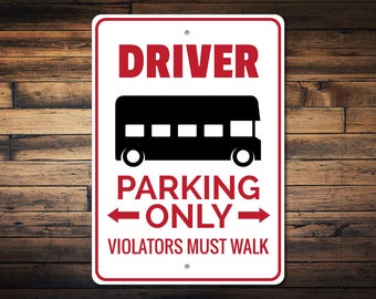 Bus Driver novelty Sign Parking Signs School Gift - Etsy