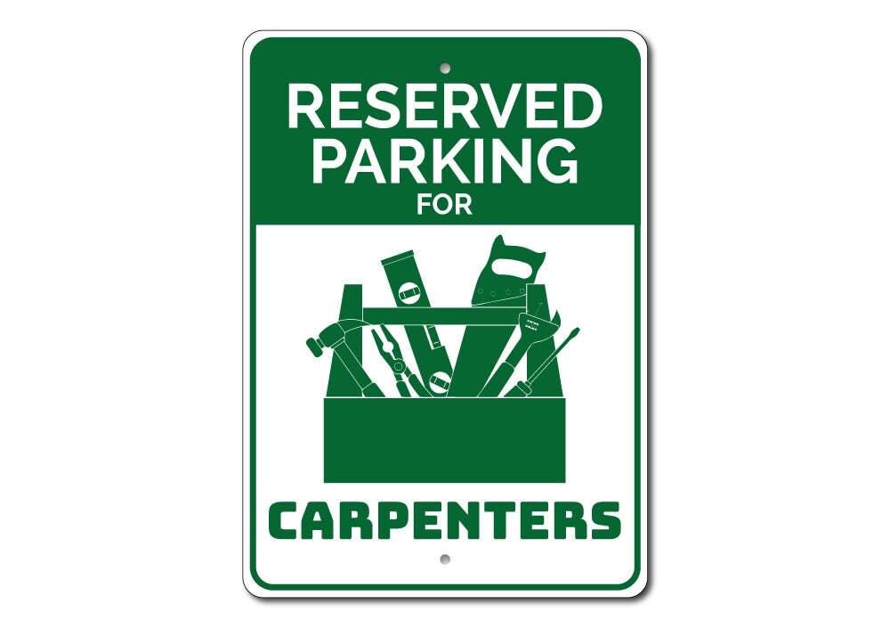 Carpenter Gift, Carpenter Parking Sign, Carpenter Shop Decor, Carpenter ...