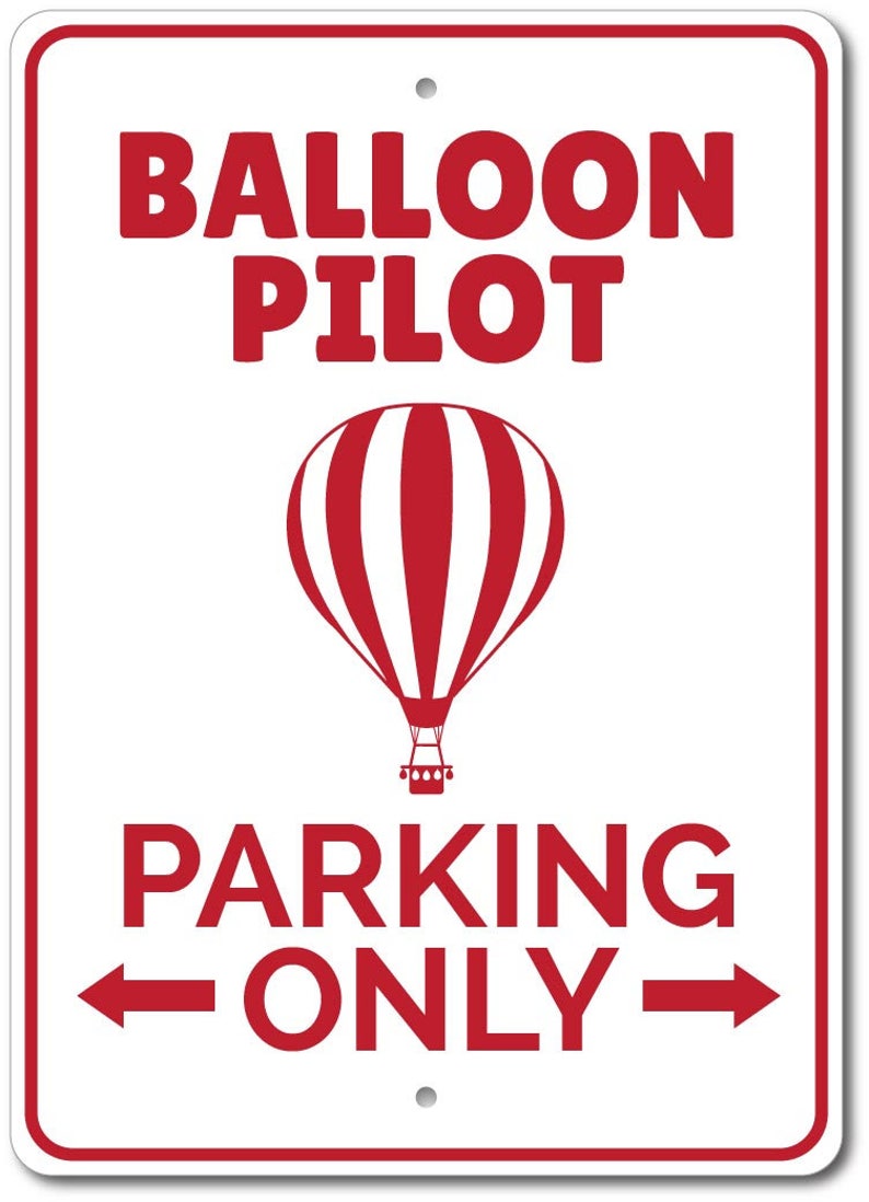Balloon Pilot Sign Balloon Pilot Parking Sign Hot Air - Etsy