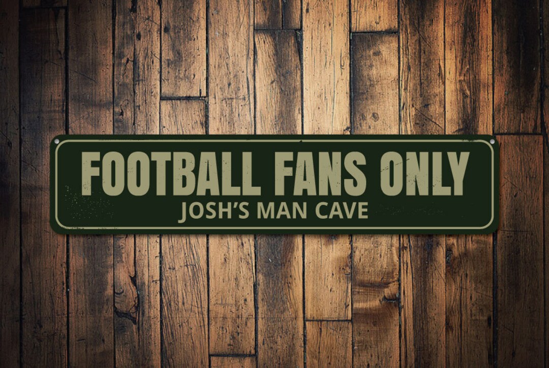 Football Fans Only Sign, Personalized Man Cave Name Sign, Custom ...