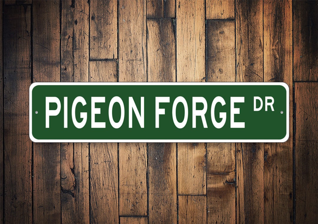 Pigeon Forge Drive Sign, City Street Sign, Custom Location Sign ...