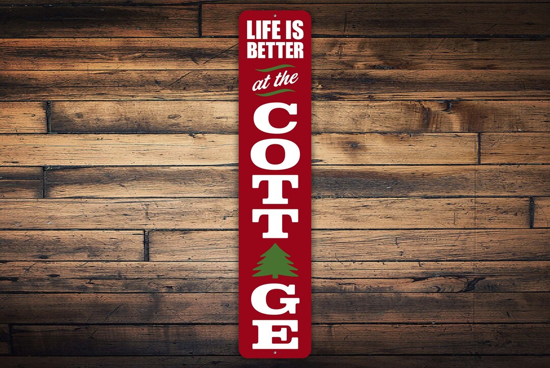 Life is Better at the Cottage, Outdoor Sign, Cottage Decor, Cottage ...