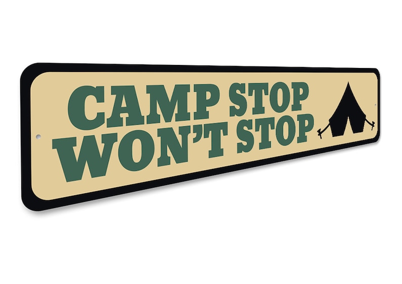 Camp Stop Won't Stop Sign Camper Decor Home Decor - Etsy
