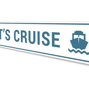 Lets Cruise Sign, Cruise Ship Sign, Ship Sign, Beach Gift, Cruise Ocean ...