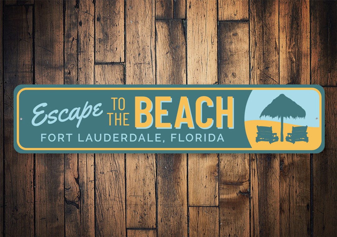 Beach Escape Sign, Fort Lauderdale Sign, Beach Decor, Florida Beach ...
