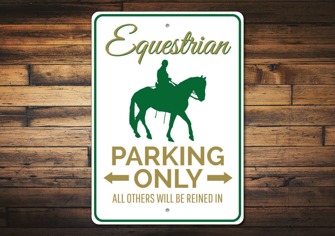 Equestrian Parking Sign, Equestrian Gift, Equestrian Sign, Equestrian ...
