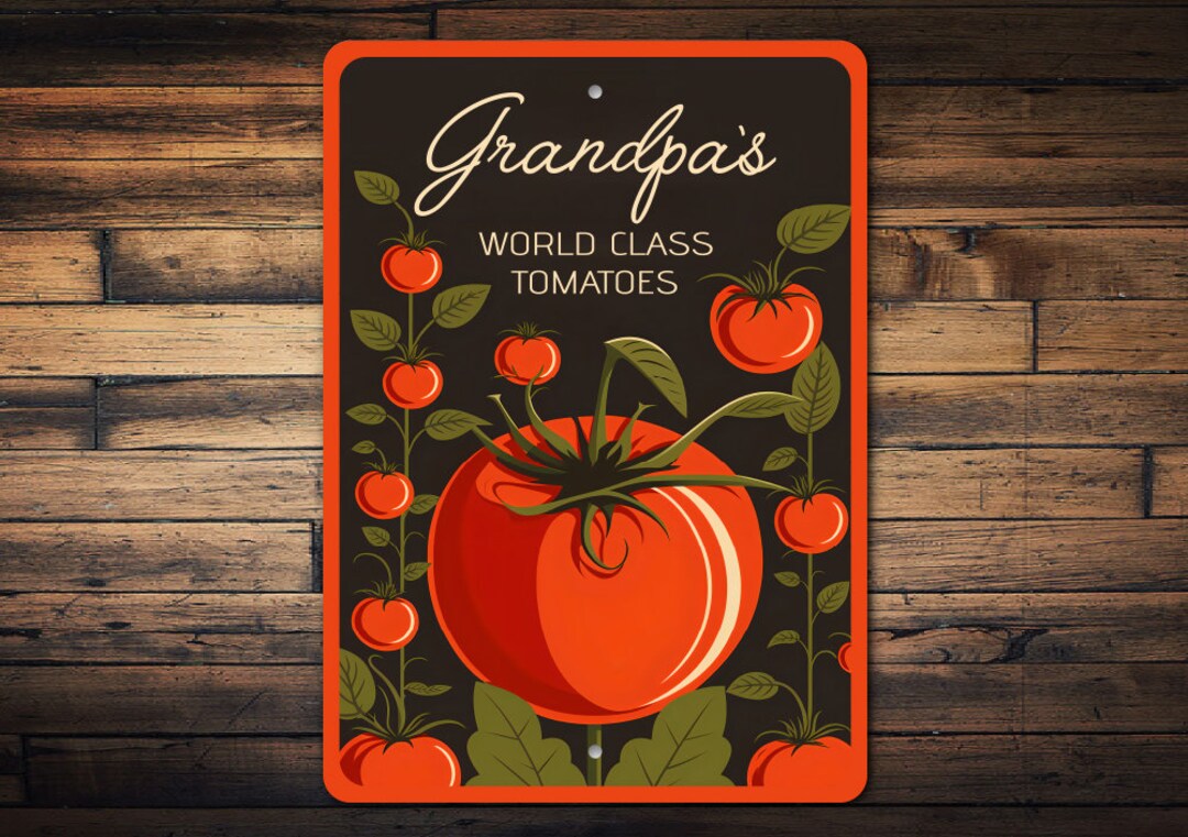 Grandpa's World Class Tomatoes Sign, Farmers Market Sign, Custom Garden ...