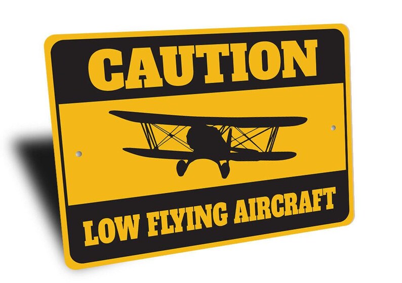 Caution Aircraft Sign, Low Flying Aircraft, Aircraft Decor, Pilots ...