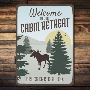 Welcome to Our Cabin Retreat Sign, Personalized Lake House Location ...