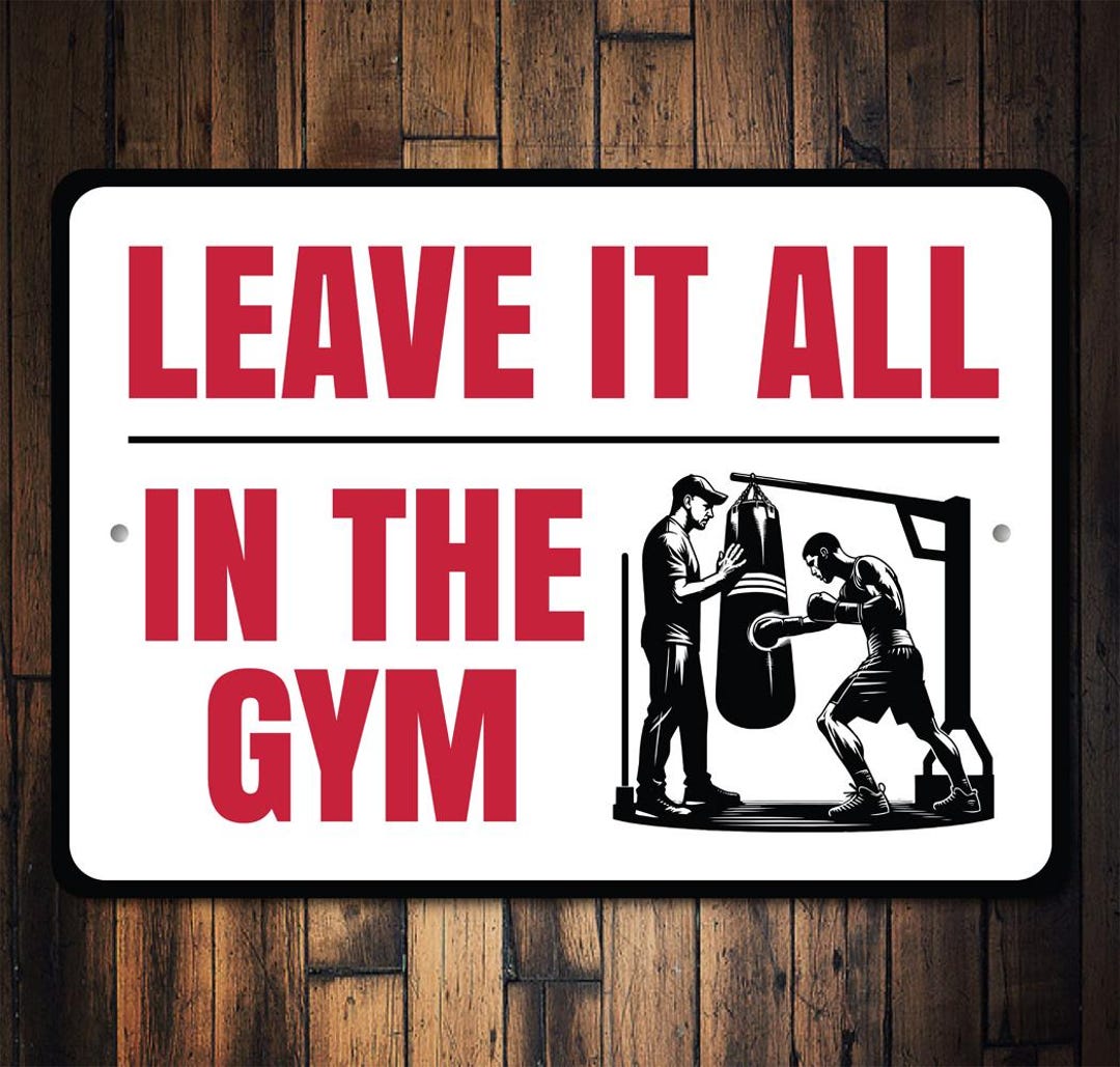 Leave It All in the Gym Sign, Boxing Gym Decor, Boxing Motivational ...