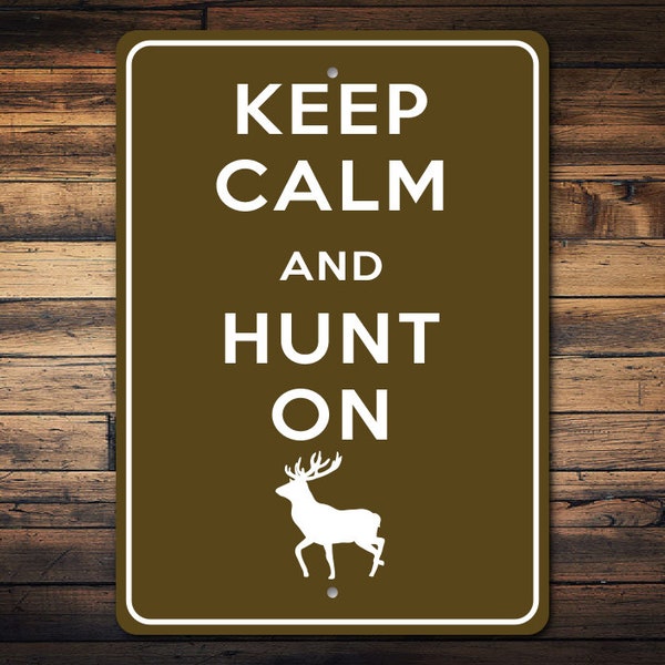 Keep Calm Hunt On - Etsy