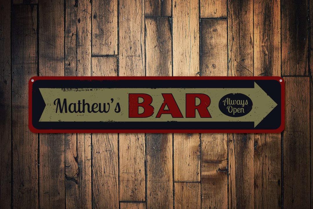 Bar Name Sign, Personalized Always Open Sign, Metal Directional Arrow ...