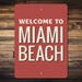 Miami Beach Sign, Custom Beach Decor, Welcome Beach Sign, Beach Welcome ...
