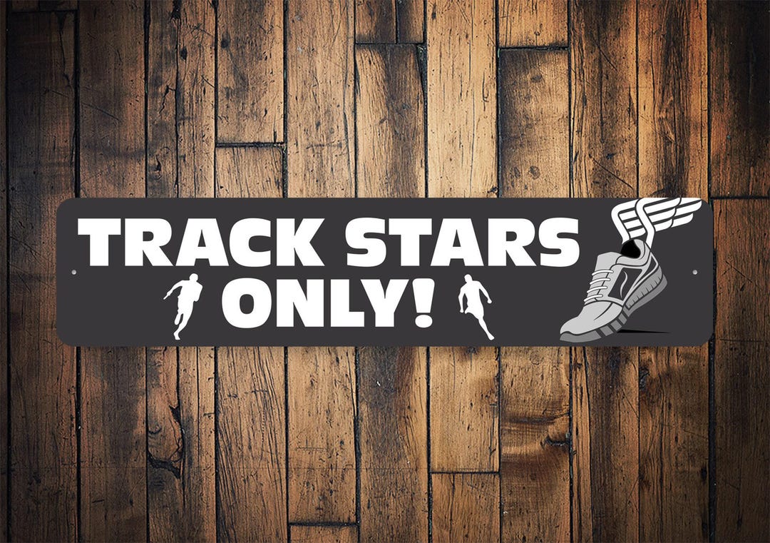 Track Stars Only Sign, Track Star Sign, Running Track Sign, Track ...