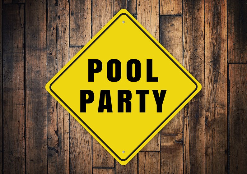 Pool Party Sign Caution Pool Party Caution Sign Outdoor - Etsy