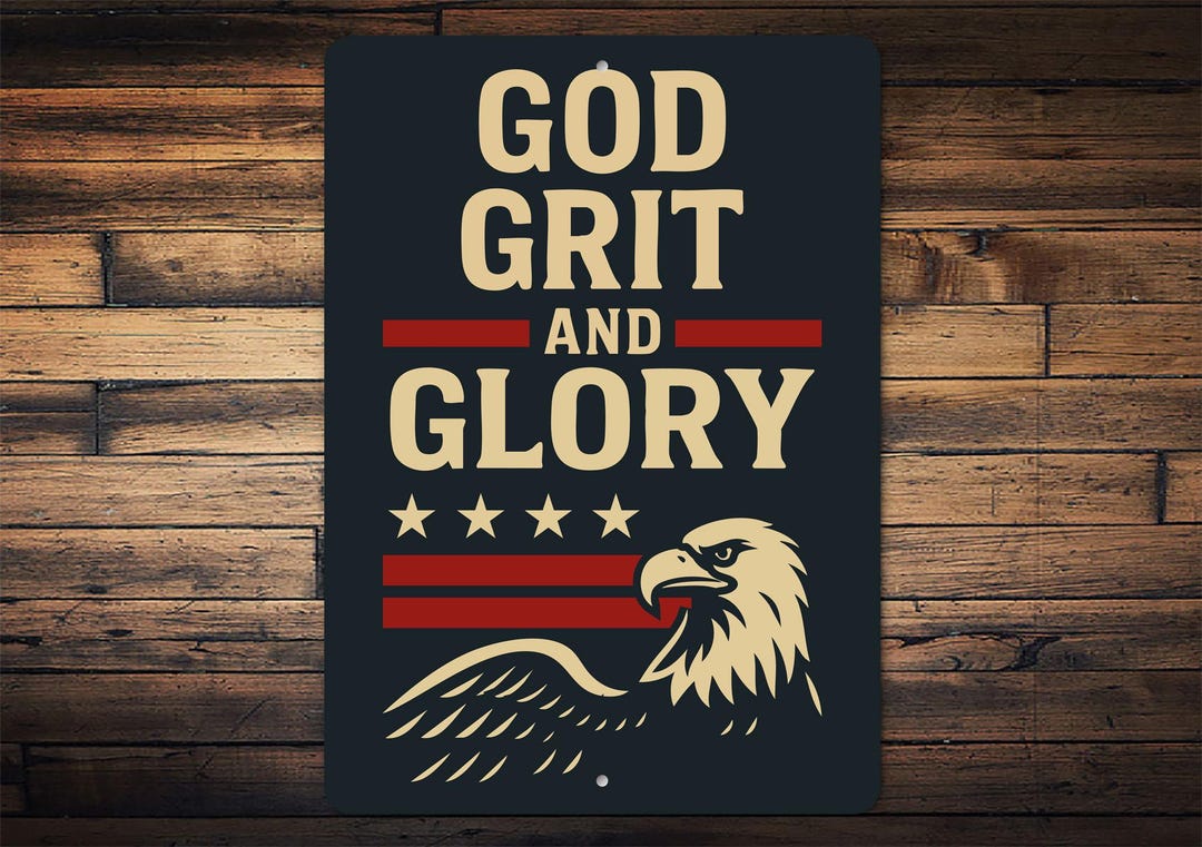 God Grit and Glory Sign, American Eagle Sign, Patriotic Porch Sign ...